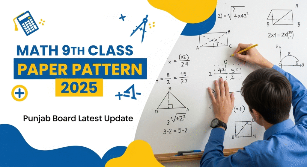 Mathematics 9th Class Paper Pattern 2026 (Punjab Board) - biselahorepk.com